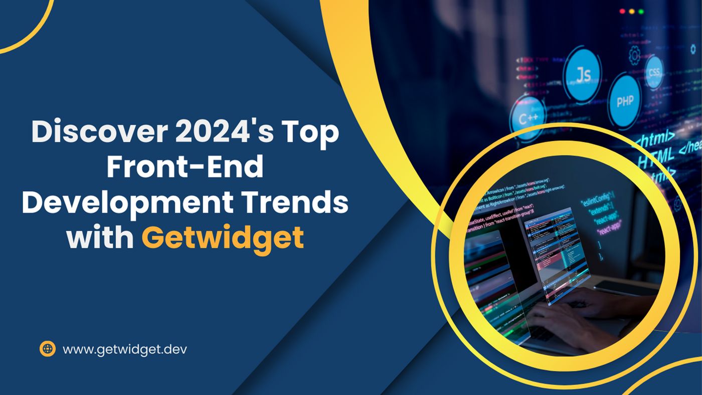 Top Frontend Development Trends in 2024 | GetWidget
