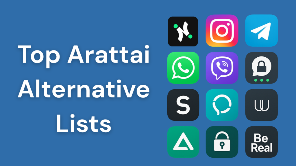 Top Arattai Alternatives List 2025 | Best Apps - Get Widget